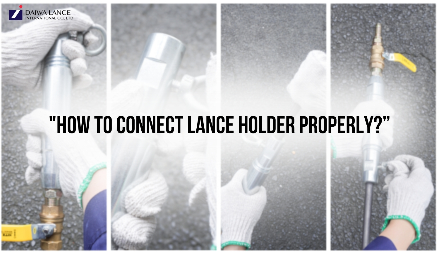 How to Connect Lance Holder with Thermic Lance?